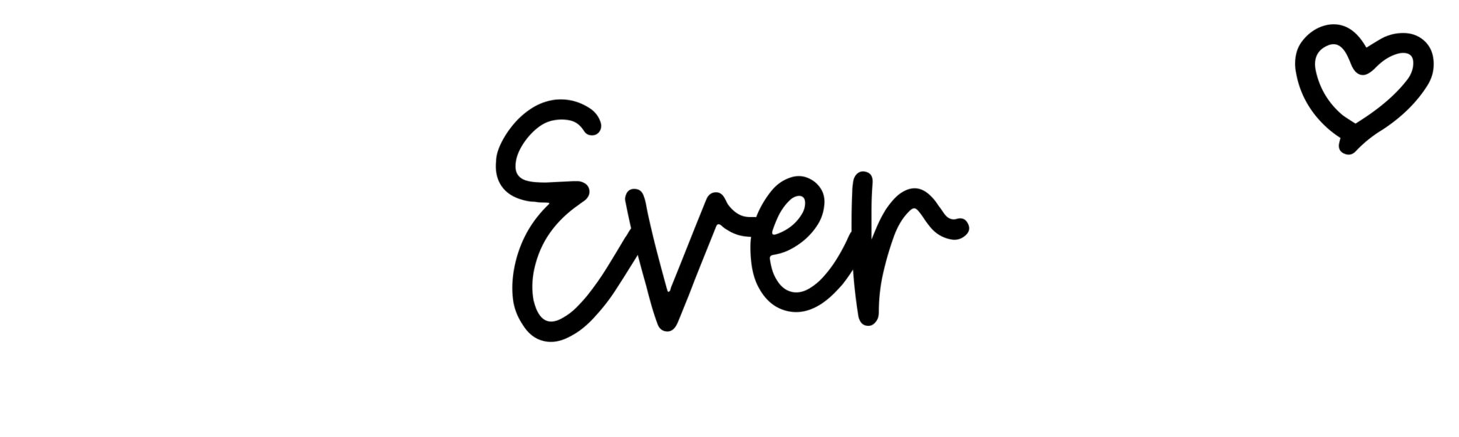 Ever - Name meaning, origin, variations and more