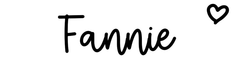 Fannie - Name meaning, origin, variations and more
