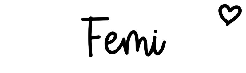 Femi - Name meaning, origin, variations and more