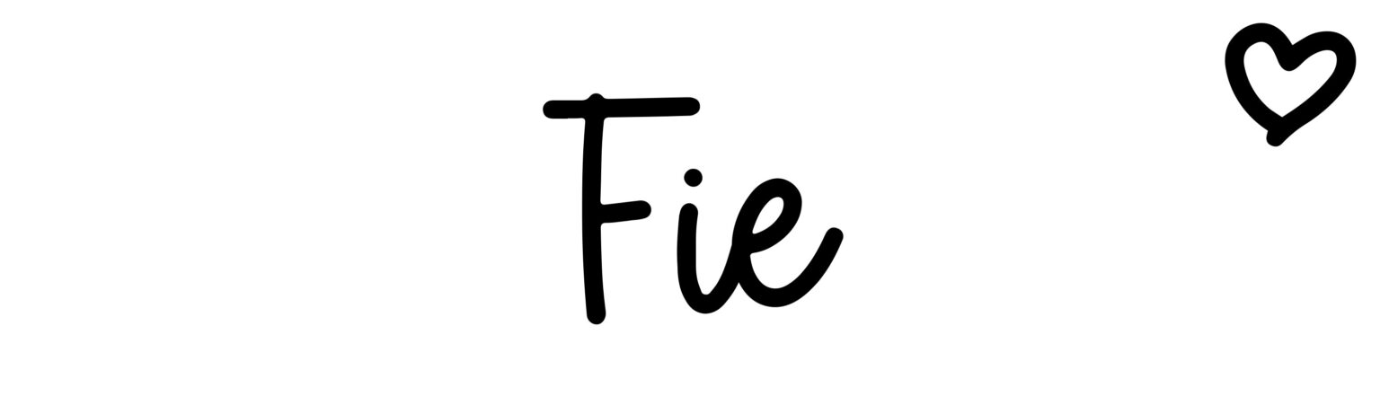 Fie - Name meaning, origin, variations and more