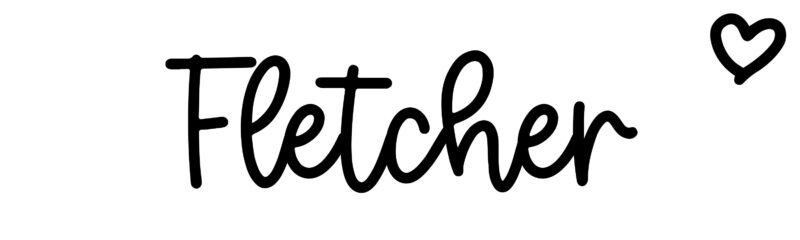 Fletcher - Name meaning, origin, variations and more
