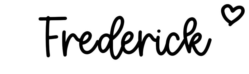 Frederick - Name meaning, origin, variations and more