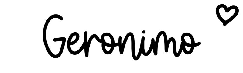 Geronimo - Name meaning, origin, variations and more