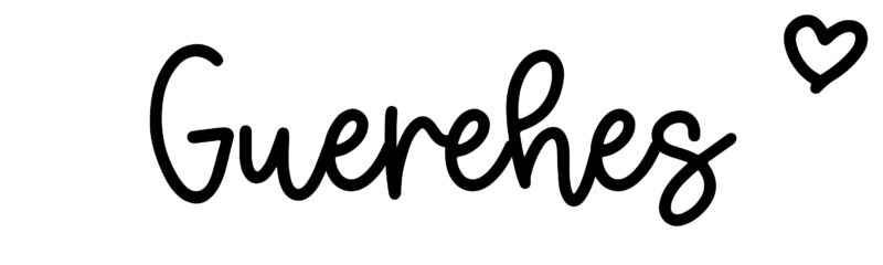 Guerehes - Name meaning, origin, variations and more