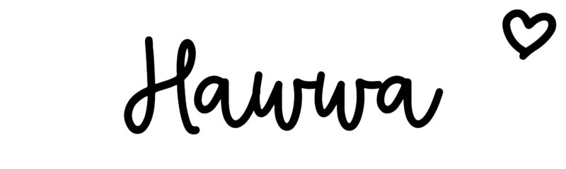 Hawwa - Name meaning, origin, variations and more