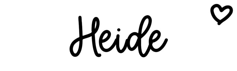 Heide - Name meaning, origin, variations and more