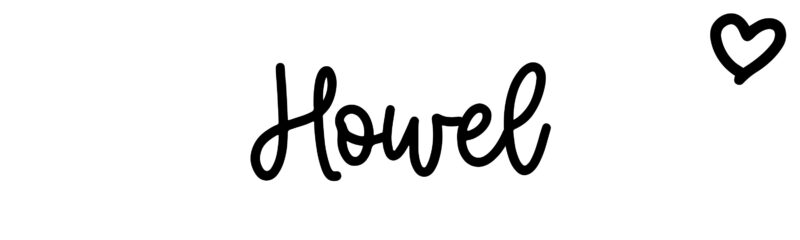 Howel - Name meaning, origin, variations and more