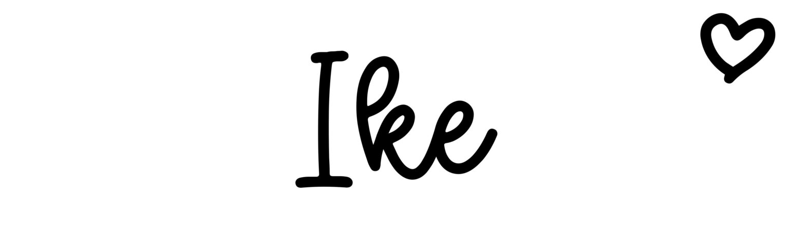 Ike - Name meaning, origin, variations and more