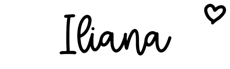 Iliana - Name meaning, origin, variations and more