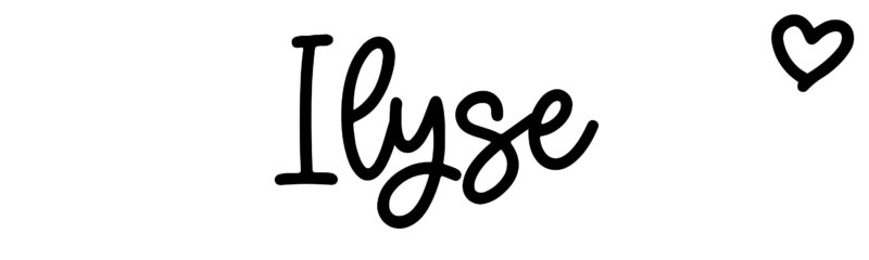 Ilyse - Name meaning, origin, variations and more