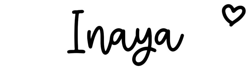 Inaya - Name meaning, origin, variations and more