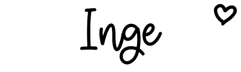 Inge - Name meaning, origin, variations and more