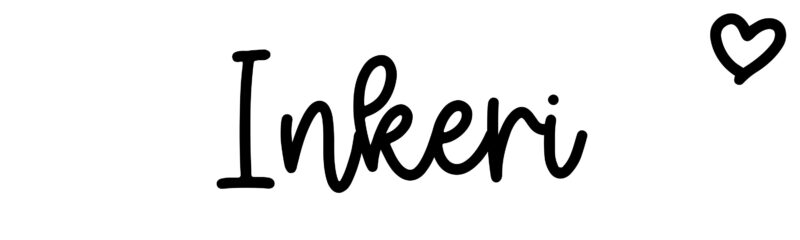 Inkeri - Name meaning, origin, variations and more