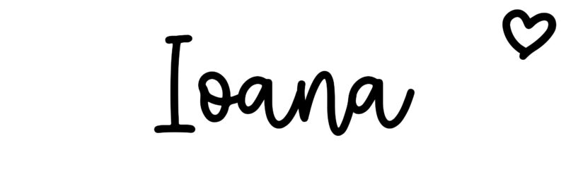 Ioana - Name meaning, origin, variations and more
