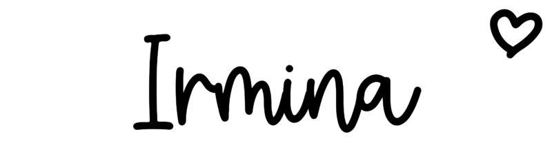 Irmina - Name meaning, origin, variations and more