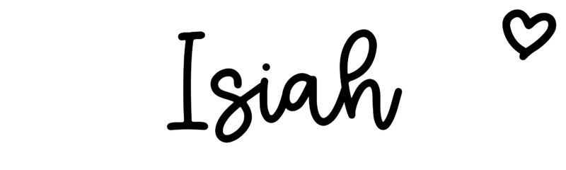 Isiah - Name meaning, origin, variations and more