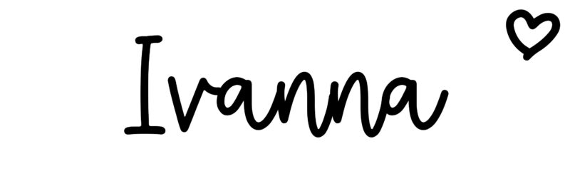 Ivanna - Name meaning, origin, variations and more