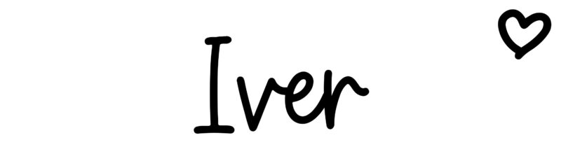 Iver - Name meaning, origin, variations and more