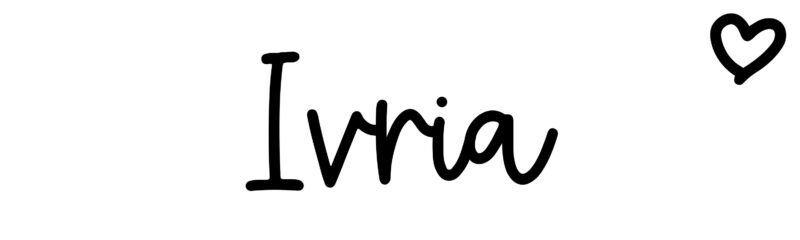 Ivria - Name meaning, origin, variations and more
