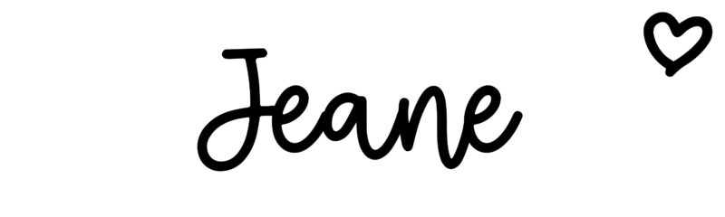 Jeane - Name meaning, origin, variations and more