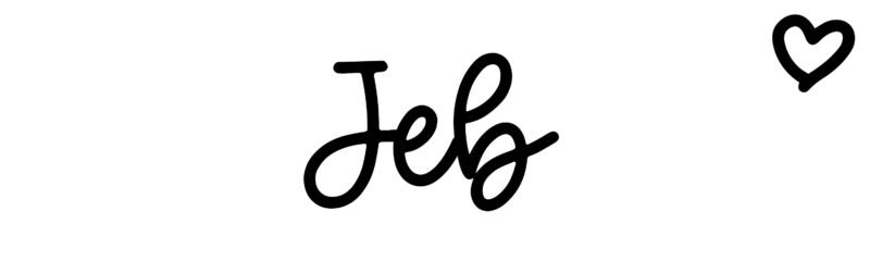 Jeb - Name meaning, origin, variations and more