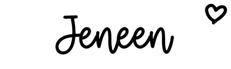 Jeneen - Name meaning, origin, variations and more