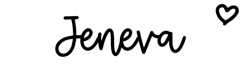 Jeneva - Name meaning, origin, variations and more