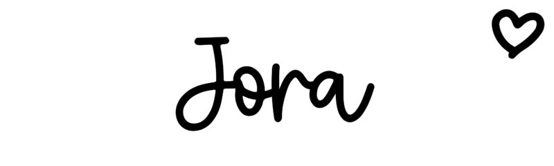 Jora - Name meaning, origin, variations and more