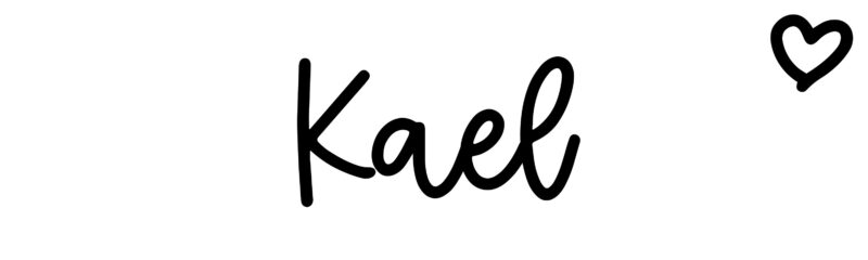 Kael - Name meaning, origin, variations and more