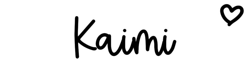 Kaimi - Name meaning, origin, variations and more