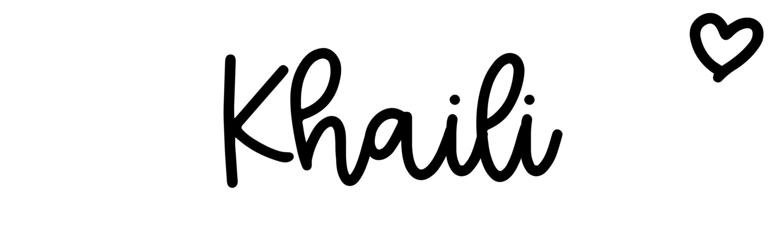 Khaili - Name meaning, origin, variations and more
