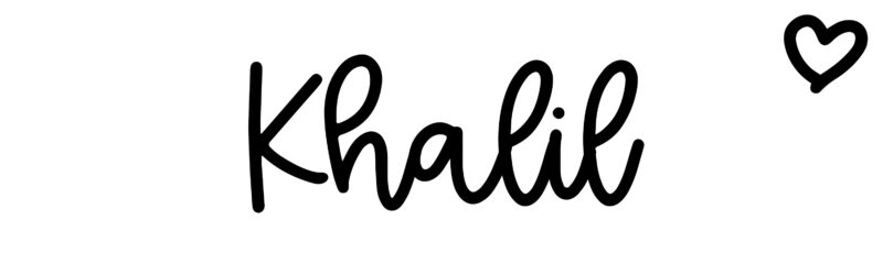 Khalil - Name meaning, origin, variations and more