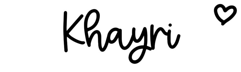 Khayri - Name meaning, origin, variations and more