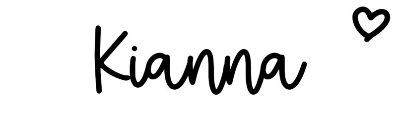 Kianna - Name meaning, origin, variations and more