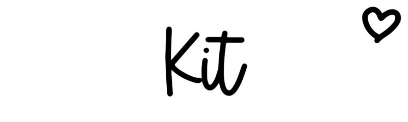 Kit - Name meaning, origin, variations and more