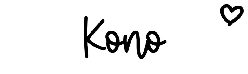 Kono - Name meaning, origin, variations and more