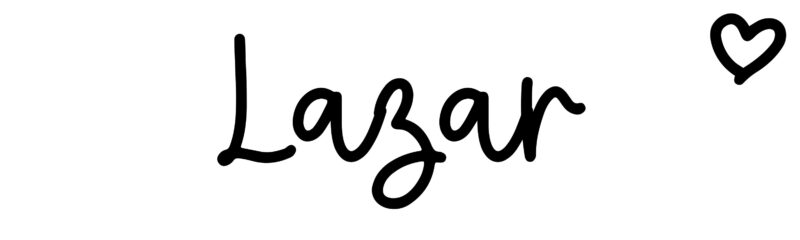Lazar - Name meaning, origin, variations and more