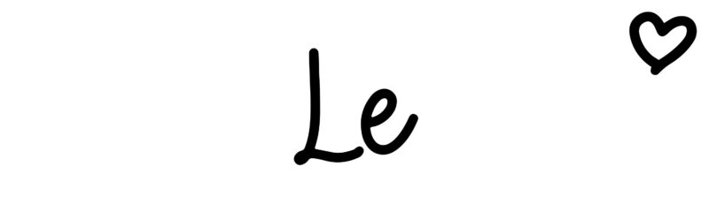 Le - Name meaning, origin, variations and more