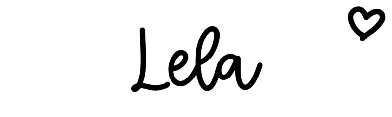 Lela - Name meaning, origin, variations and more