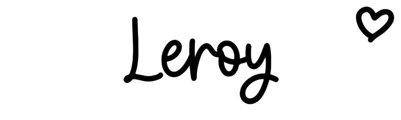 Leroy - Name meaning, origin, variations and more