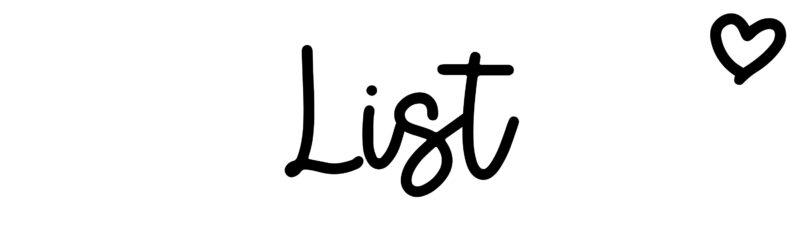 List - Name meaning, origin, variations and more