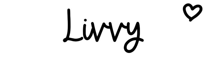 Livvy - Name meaning, origin, variations and more