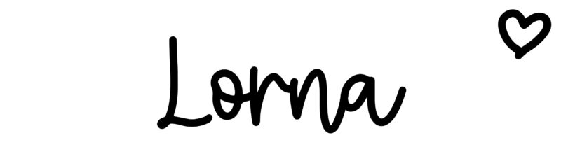 Lorna - Name meaning, origin, variations and more
