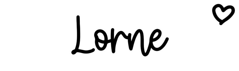 Lorne - Name meaning, origin, variations and more
