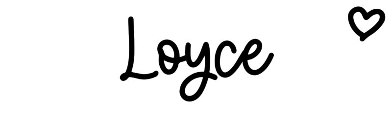 Loyce - Name meaning, origin, variations and more