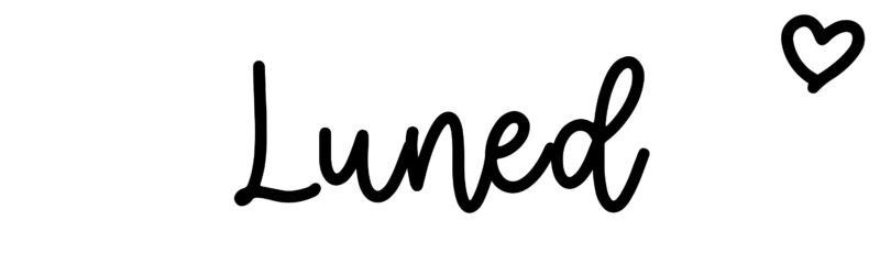 Luned - Name meaning, origin, variations and more
