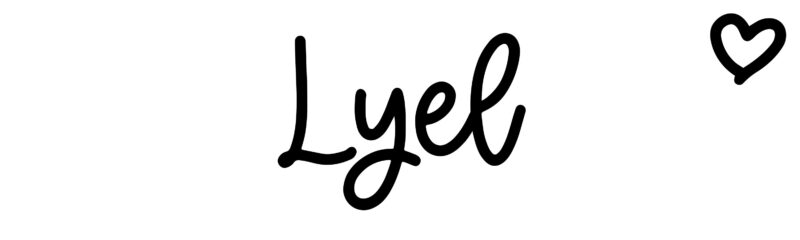 Lyel - Name meaning, origin, variations and more