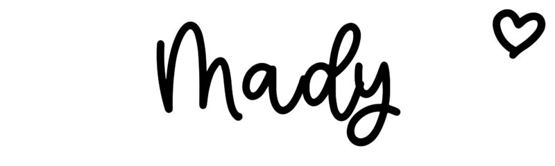 Mady - Name meaning, origin, variations and more