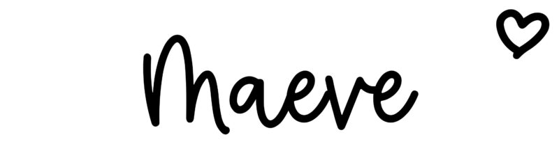 Maeve - Name meaning, origin, variations and more