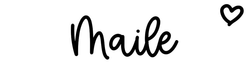Maile - Name meaning, origin, variations and more